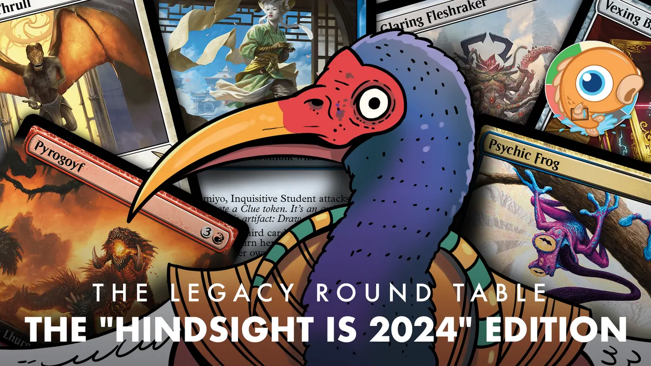 This Week in Legacy: The Legacy Round Table - The "Hindsight is 2024"