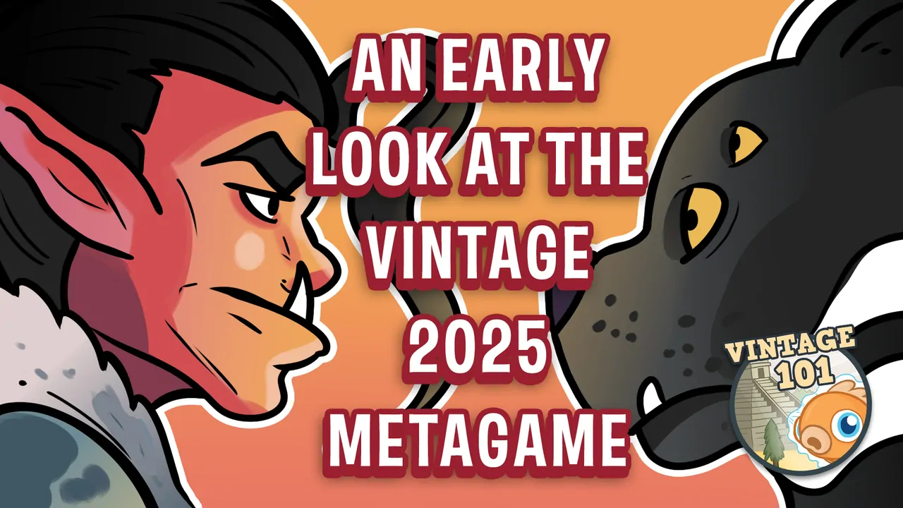 Vintage 101: An Early Look at the Vintage 2025 Metagame