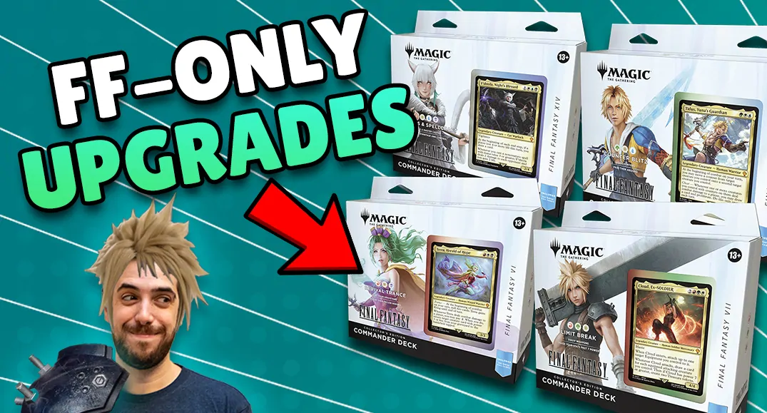 Upgrading Final Fantasy Precons Using ONLY FF Cards!