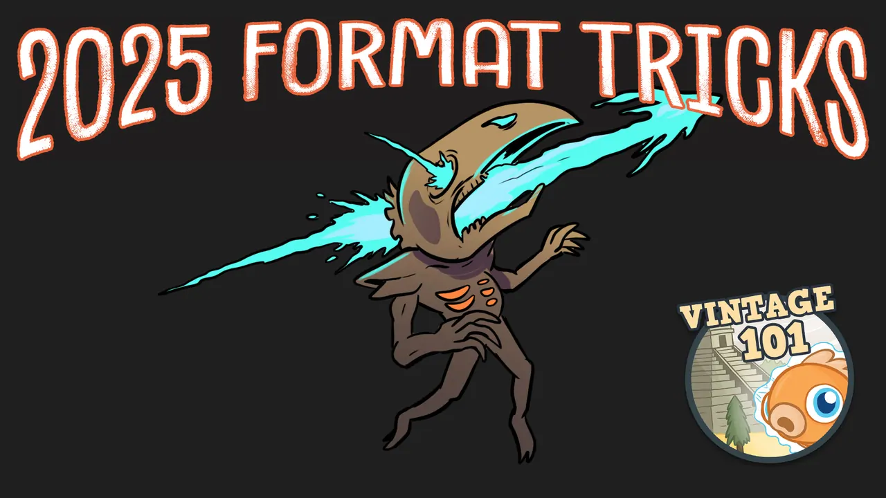Vintage 101: 2025 Format Tricks