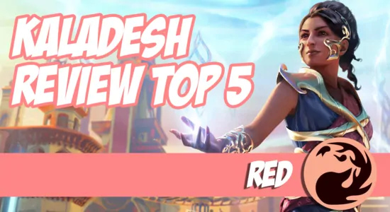 Kaladesh: Top 5 Red Cards