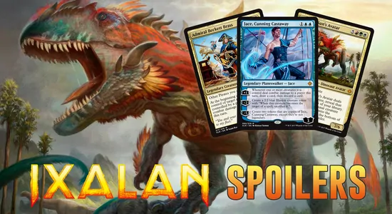 Ixalan Spoilers — August 28, 2017 | 56 Cards including 8 Mythics!