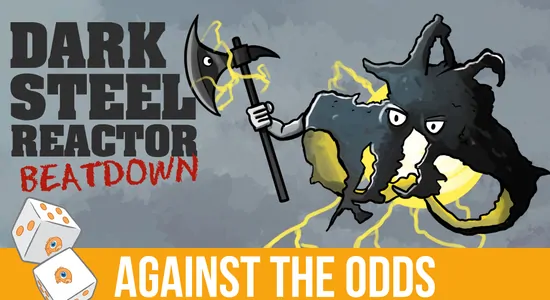 Against the Odds: Darksteel Reactor Beatdown (Modern)