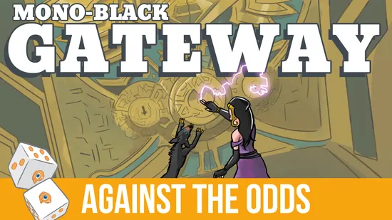 Against the Odds: Mono-Black Gateway (Standard)