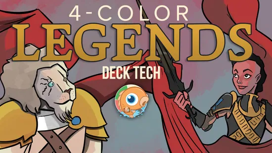 Instant Deck Tech: Four-Color Legends (Standard)
