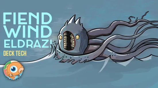 Instant Deck Tech: Fiend Wind Eldrazi (Modern)