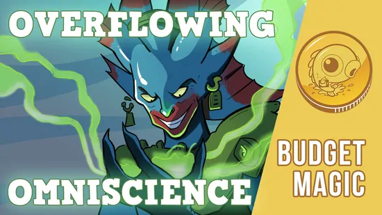 Budget Magic: $85 (25 tix) Overflowing Omniscience (Standard, Magic