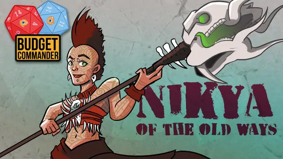 Budget Commander: Nikya of the Old Ways