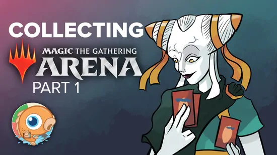 Collecting MTG Arena: Part 1 (of 2)