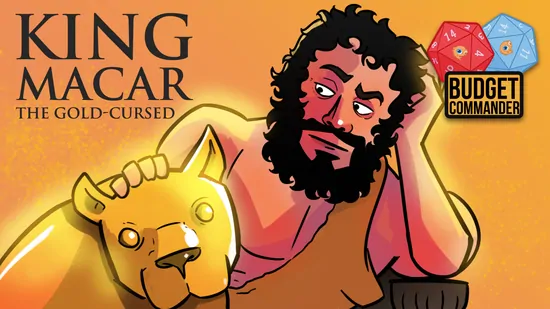 Budget Commander: King Macar, the Gold-Cursed | $25, $50, $100,