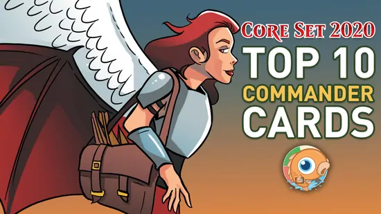 Core Set 2020: Top Ten Commander Cards