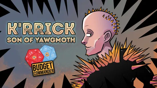 Budget Commander: K'rrik, Son of Yawgmoth | $50, $100, $200