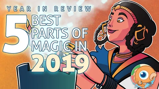 Year in Review: The Five Best Parts of Magic: the Gathering in 2019