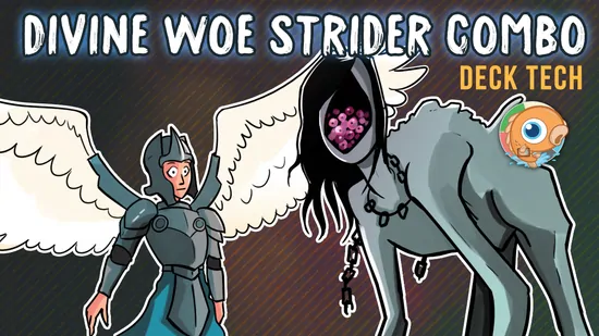Instant Deck Tech: Divine Woe Strider Combo (Standard)