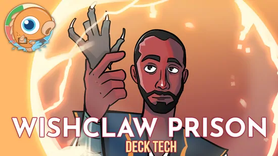 Instant Deck Tech: Wishclaw Prison (Pioneer)