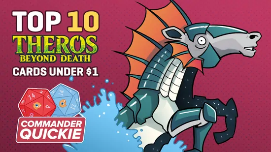 Commander Quickie: Top 10 Theros Beyond Death Cards Under $1