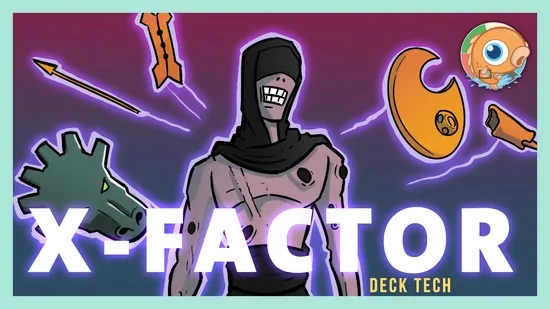 Instant Deck Tech: X-Factor (Modern)
