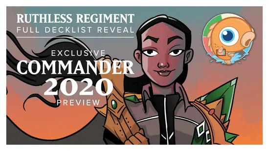 "Ruthless Regiment" Full Decklist Reveal | Exclusive Commander 2020