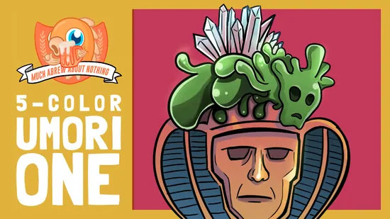 Much Abrew: Five-Color Umori-One (Modern)