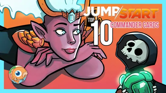 Jumpstart: Top 10 Commander Cards