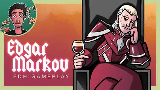 Having A Bloody Good Time With Edgar Markov | EDH Gameplay | Vampire