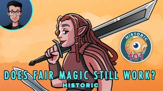 Historic 101: Does Fair Magic Still Work?