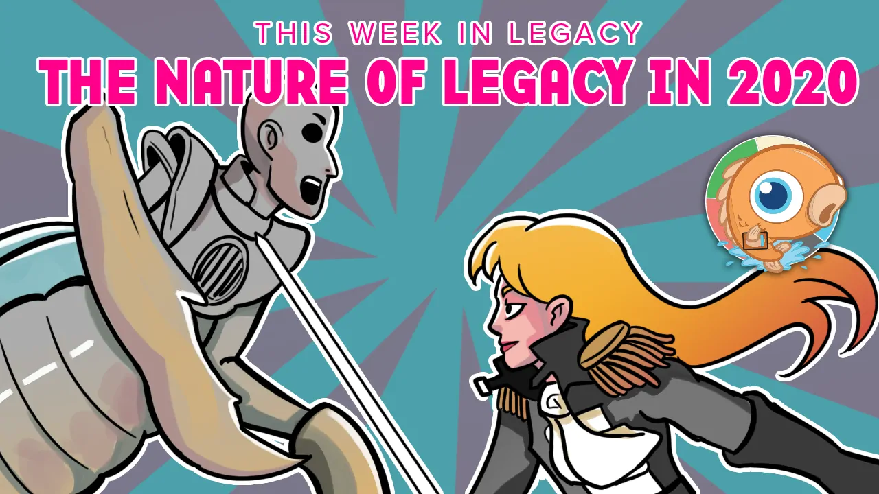 This Week in Legacy: The Nature of Legacy in 2020