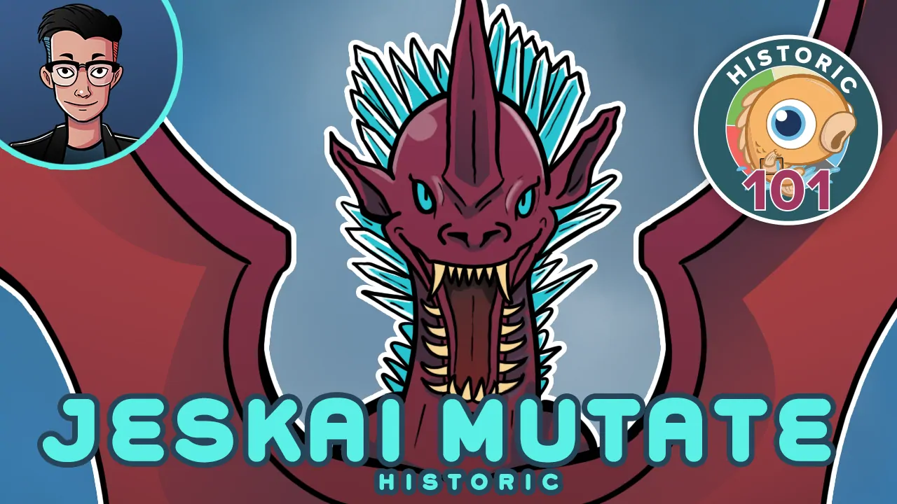 Historic 101: Jeskai Mutate