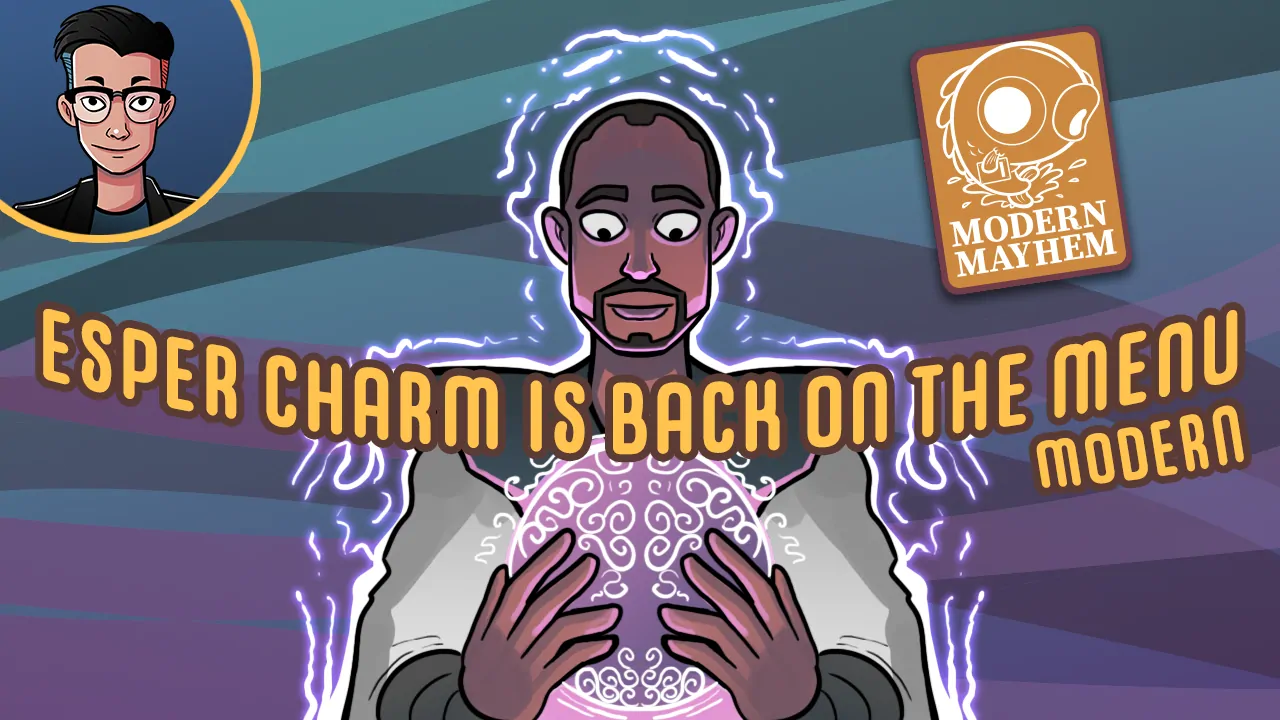 Modern Mayhem: Esper Charm Is Back On the Menu?