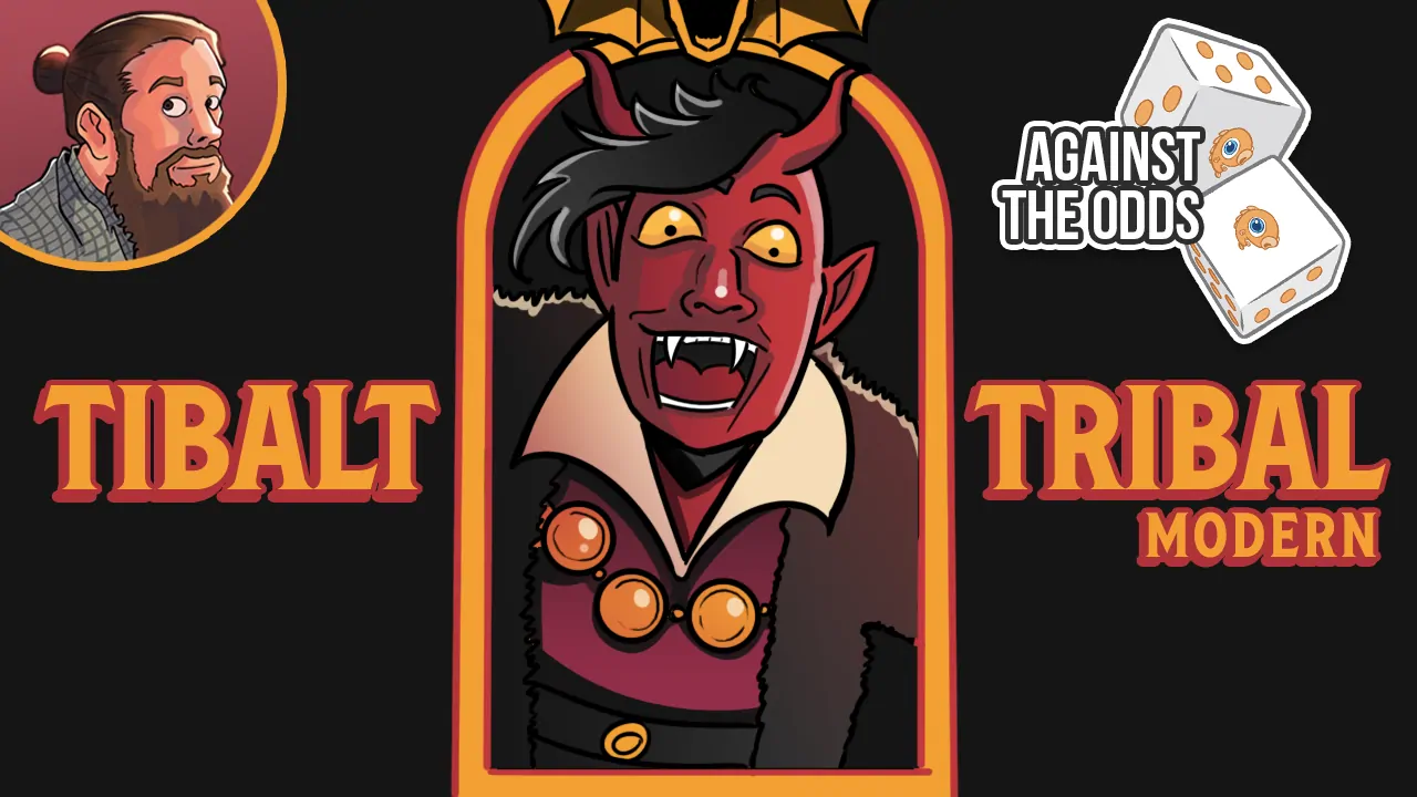 Against the Odds: Tibalt Tribal (Modern)