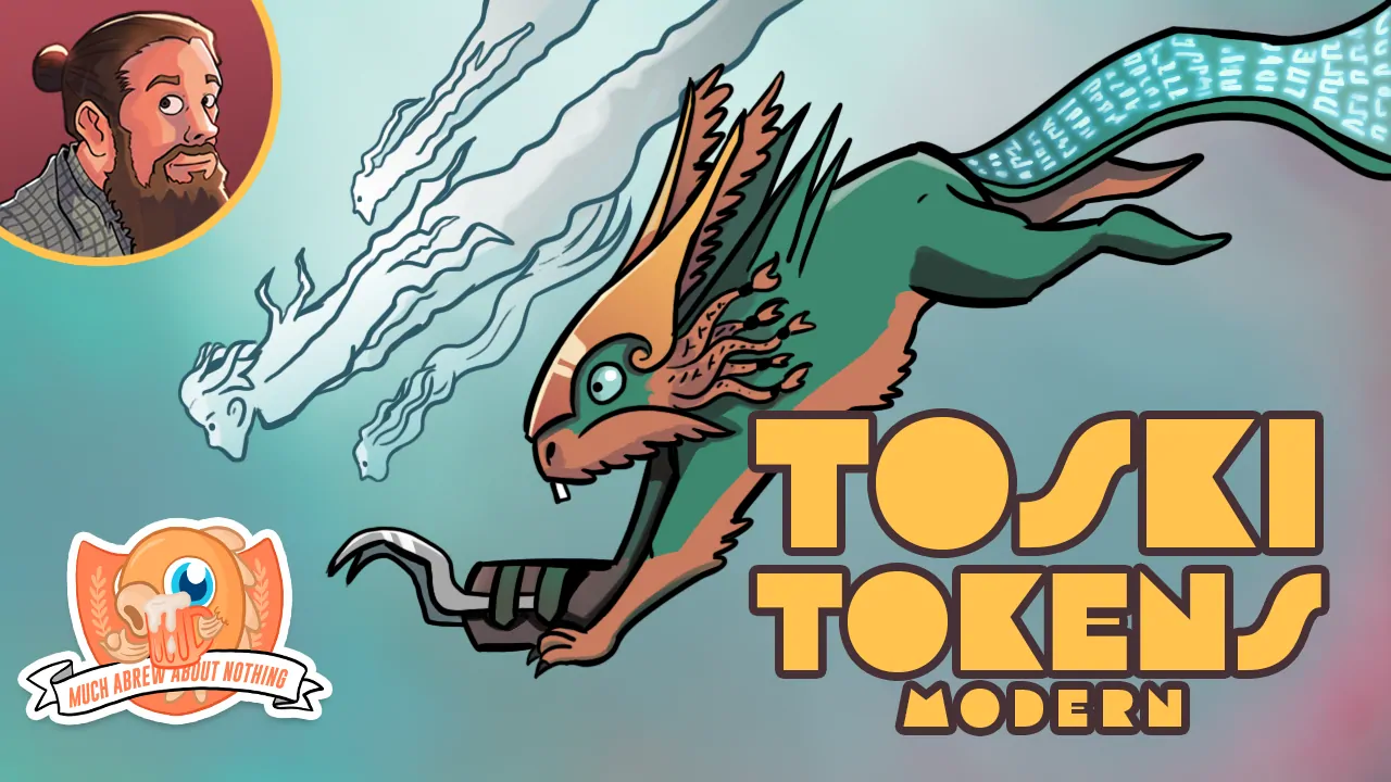 Much Abrew: Toski Tokens (Modern)