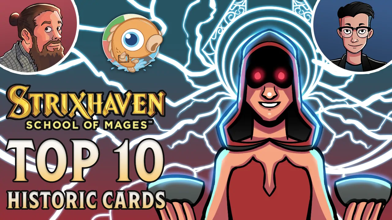 Strixhaven: Top 10 Historic Cards