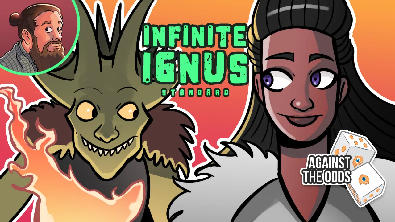 Against the Odds: Infinite Ignus (Standard)