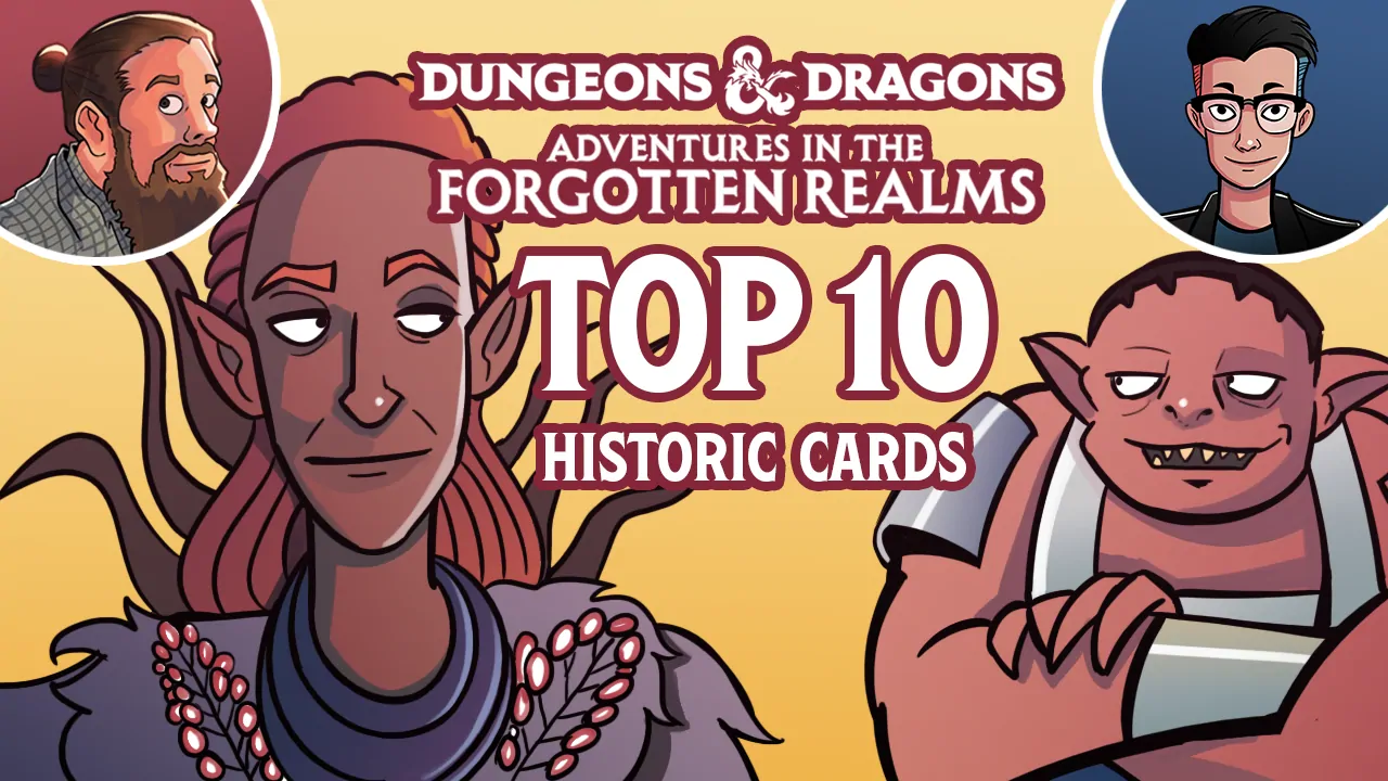 Adventures in the Forgotten Realms: Top 10 Historic Cards