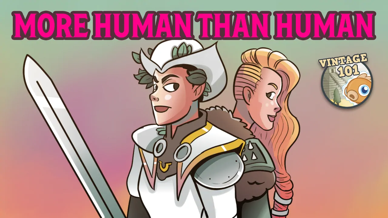 Vintage 101: More Human Than Human