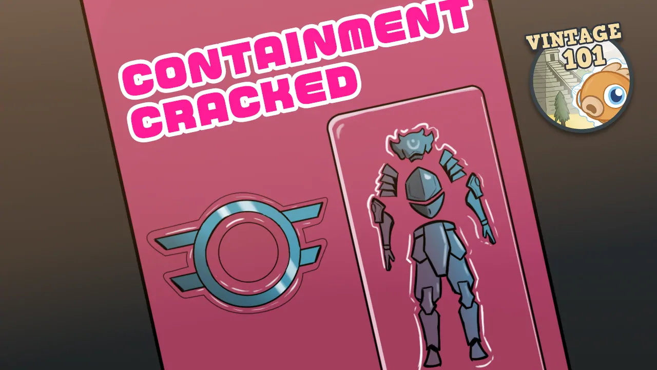 Vintage 101: Containment Cracked