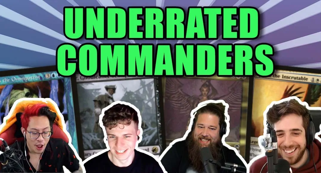 Commander Clash Podcast 058: The Best Underrated Commanders