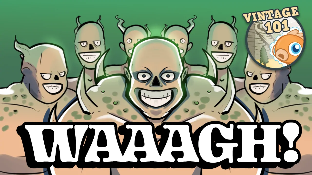 Vintage 101: WAAAGH!