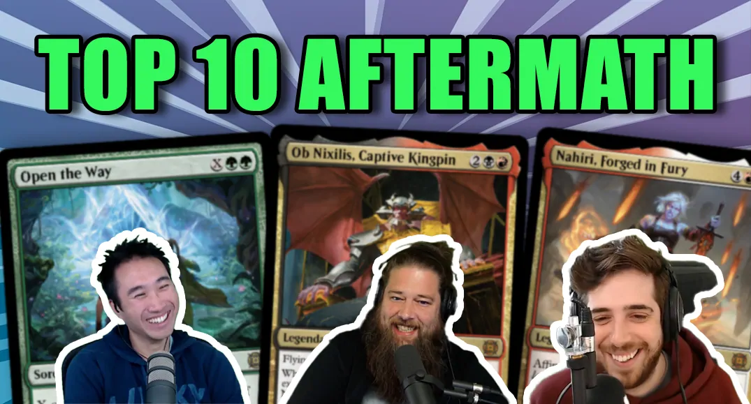 Commander Clash Podcast 095: Top 10 Aftermath Cards
