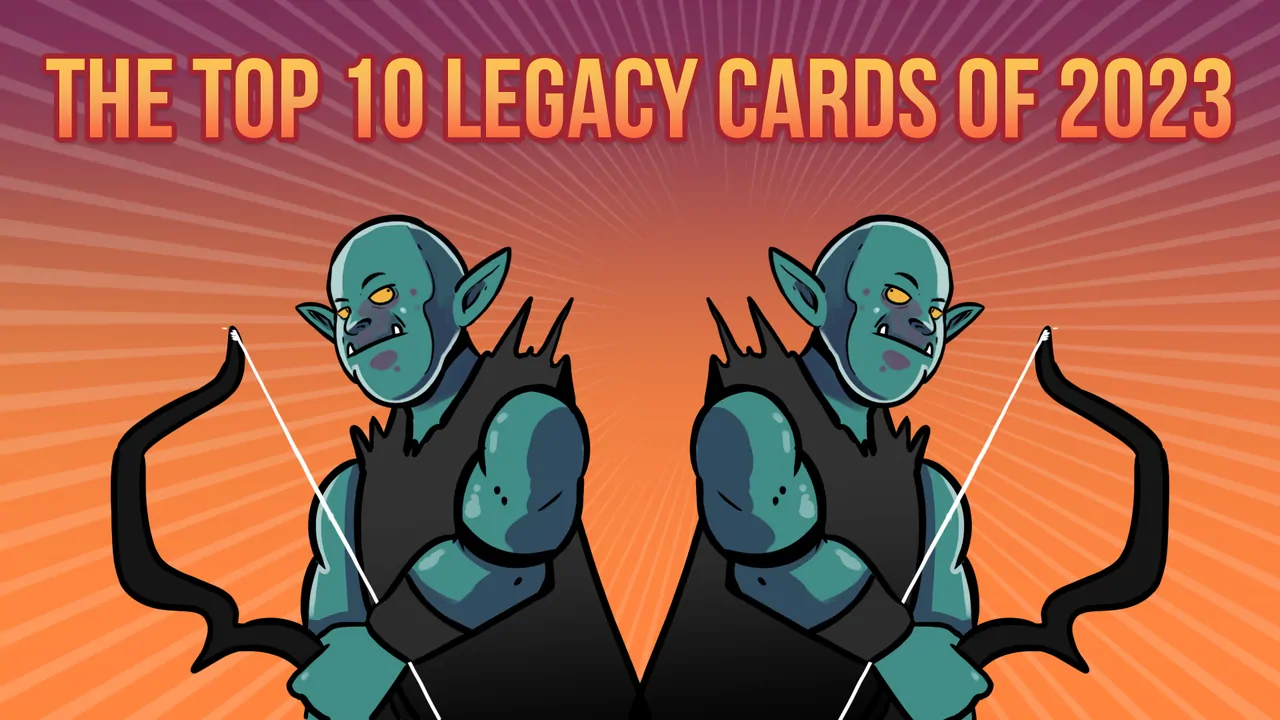 This Week in Legacy: The Top 10 Legacy Cards of 2023