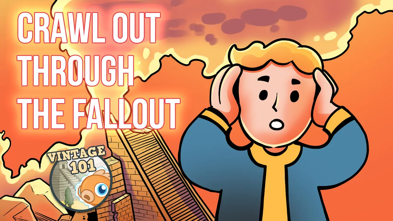 Vintage 101: Crawl Out Through the Fallout
