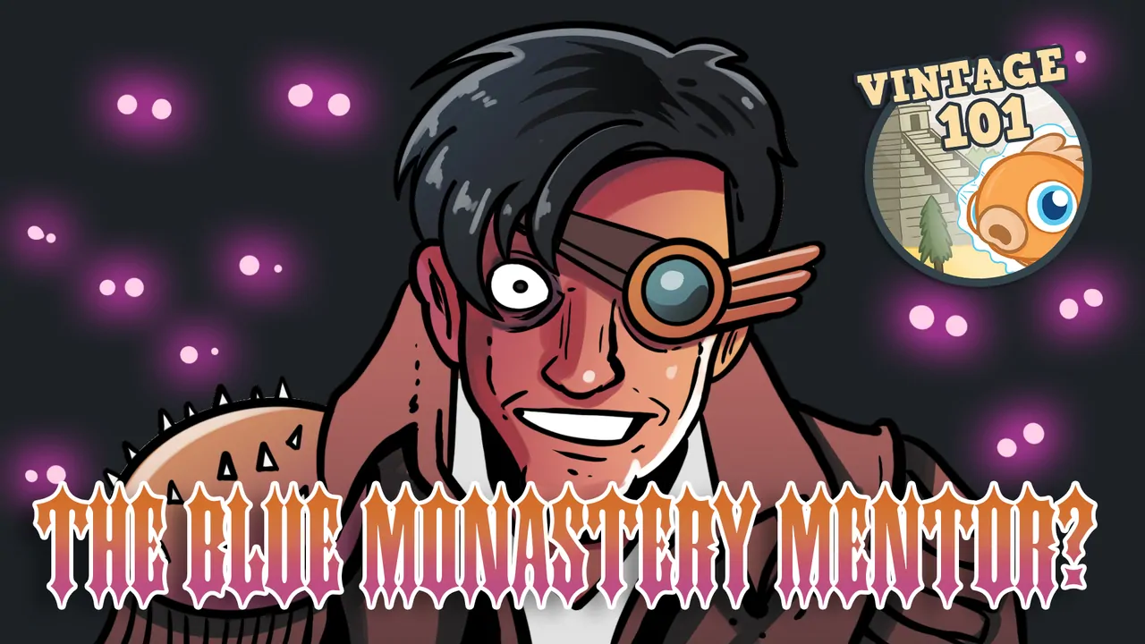 Vintage 101: The Blue Monastery Mentor?